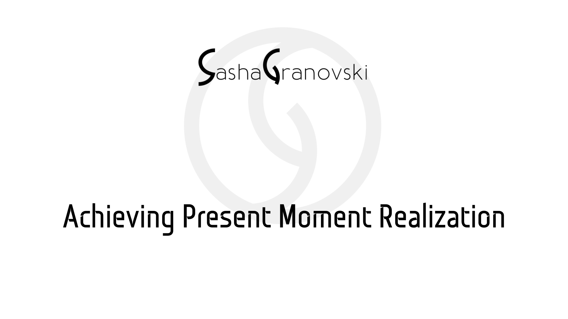 Achieving Present Moment Realization - World Attention Alliance ...